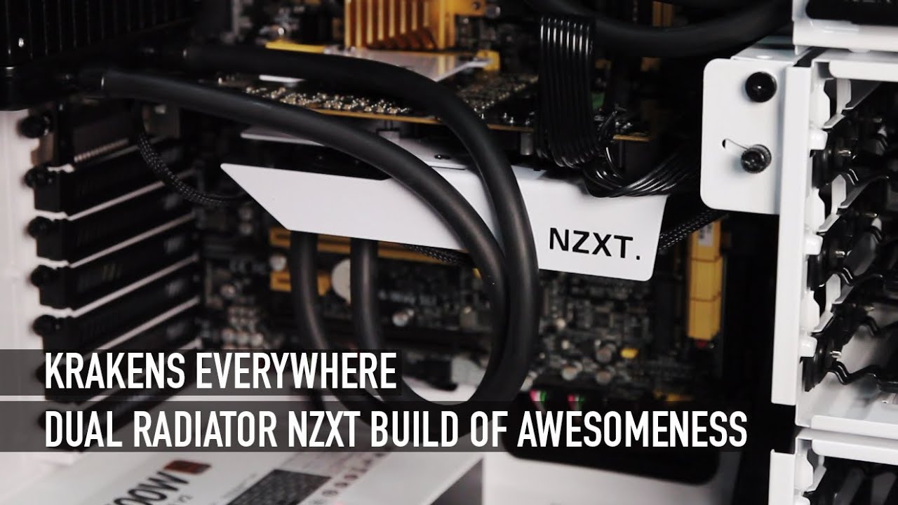 Krakens Everywhere | NZXT Dual Radiator Build: 4770K @ 4.8 GHz - YouTube