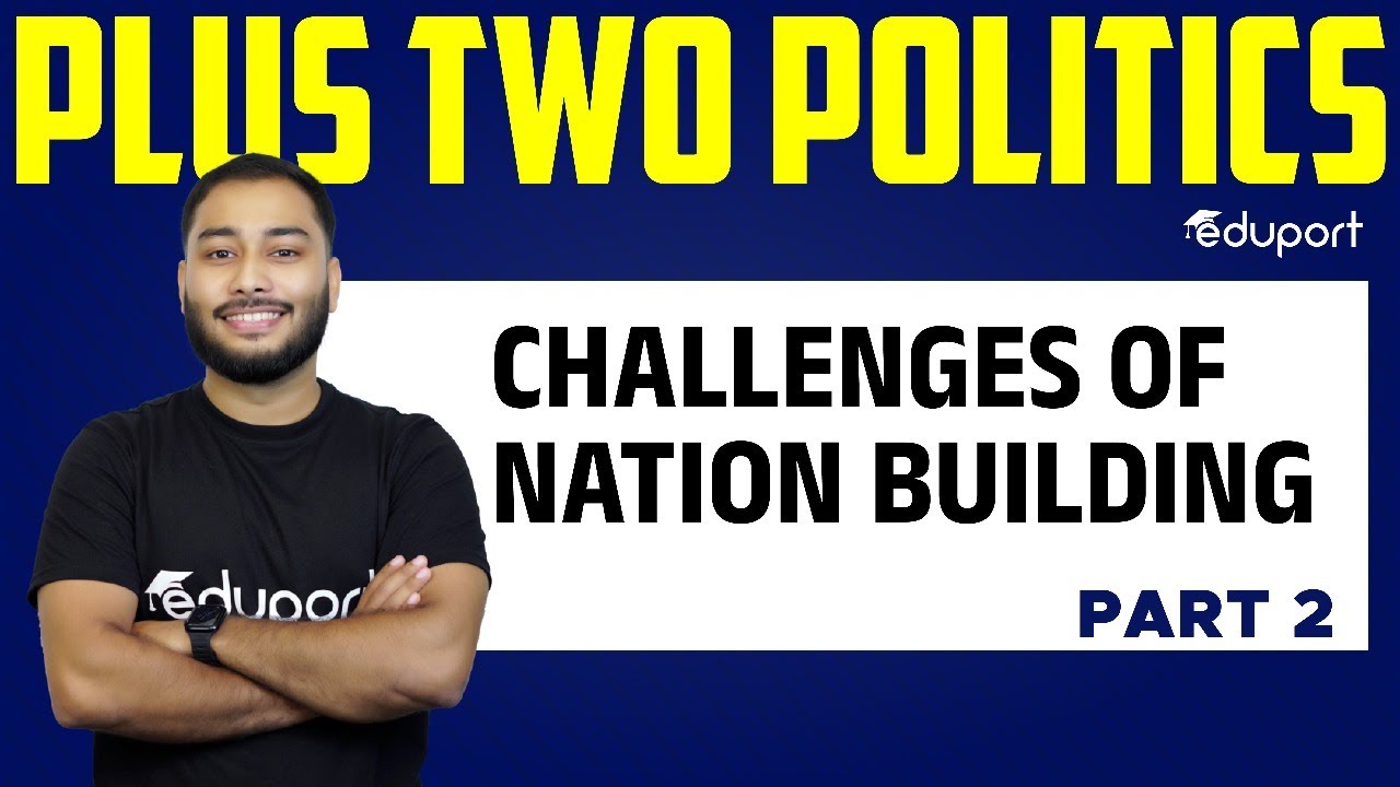 Plus Two Politics | Chapter 1- Challenges of Nation building | Eduport ...