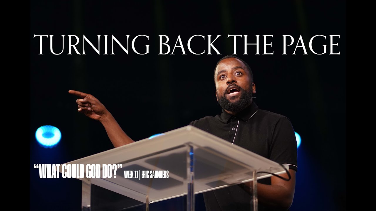 Turning Back The Page (Nehemiah 9: 1-10) || What Could God Do? || Eric Saunders - YouTube