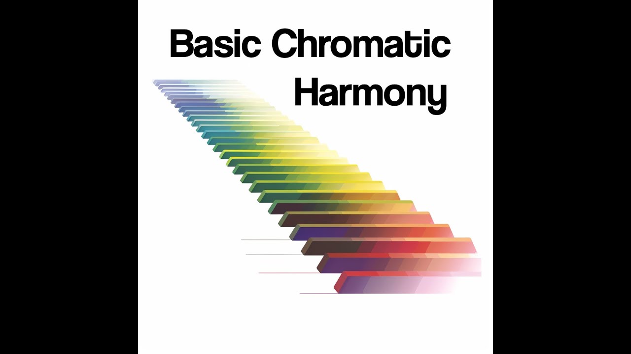 Basic Chromatic Harmony Course Excerpts - YouTube