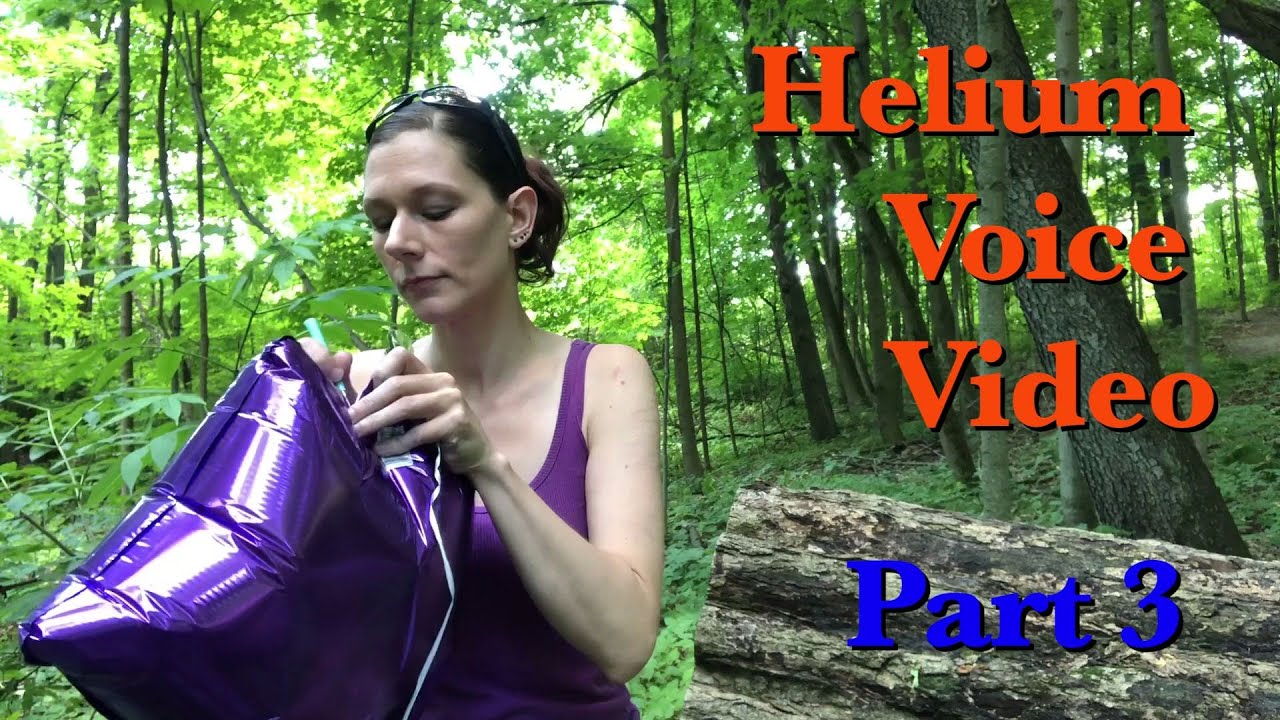 Helium Voice Video-Volume 3/3 - YouTube