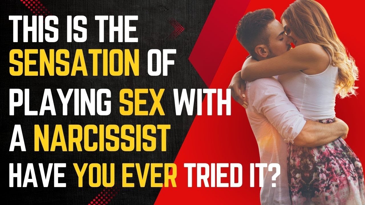 This Is The Sensation Of Playing Sex With A Narcissist, Have You Ever Tried It ? NPD ...