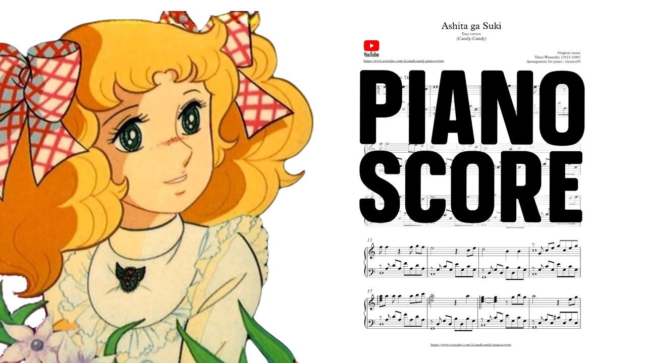 Candy I Piano - Ashita ga Suki - Piano score I BGM OST Cover - YouTube
