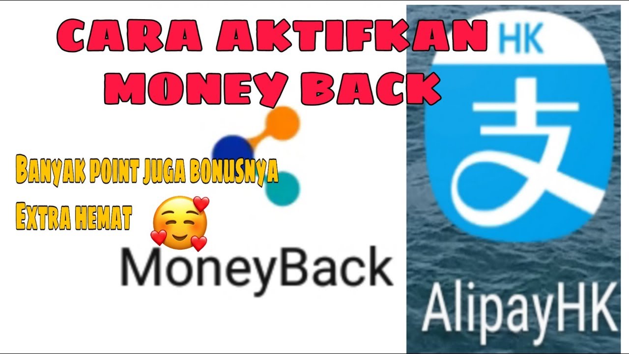 Cara mengaktifkan money back di ALIPAY (pengumpulan point) - YouTube