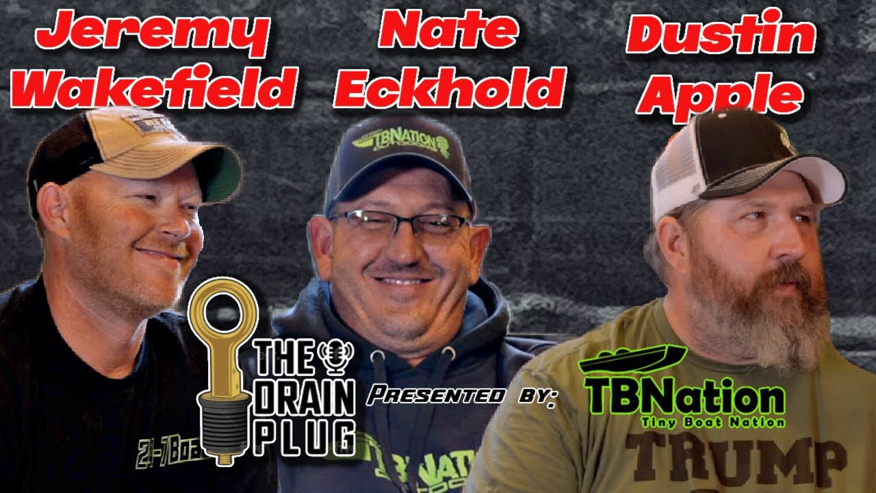 The Drain Plug Podcast E1 | Nate Eckhold, Jeremy Wakefield and Dustin ...