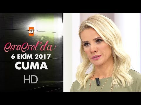 Esra Erol'da 6 Ekim 2017 Cuma - 455. Bölüm