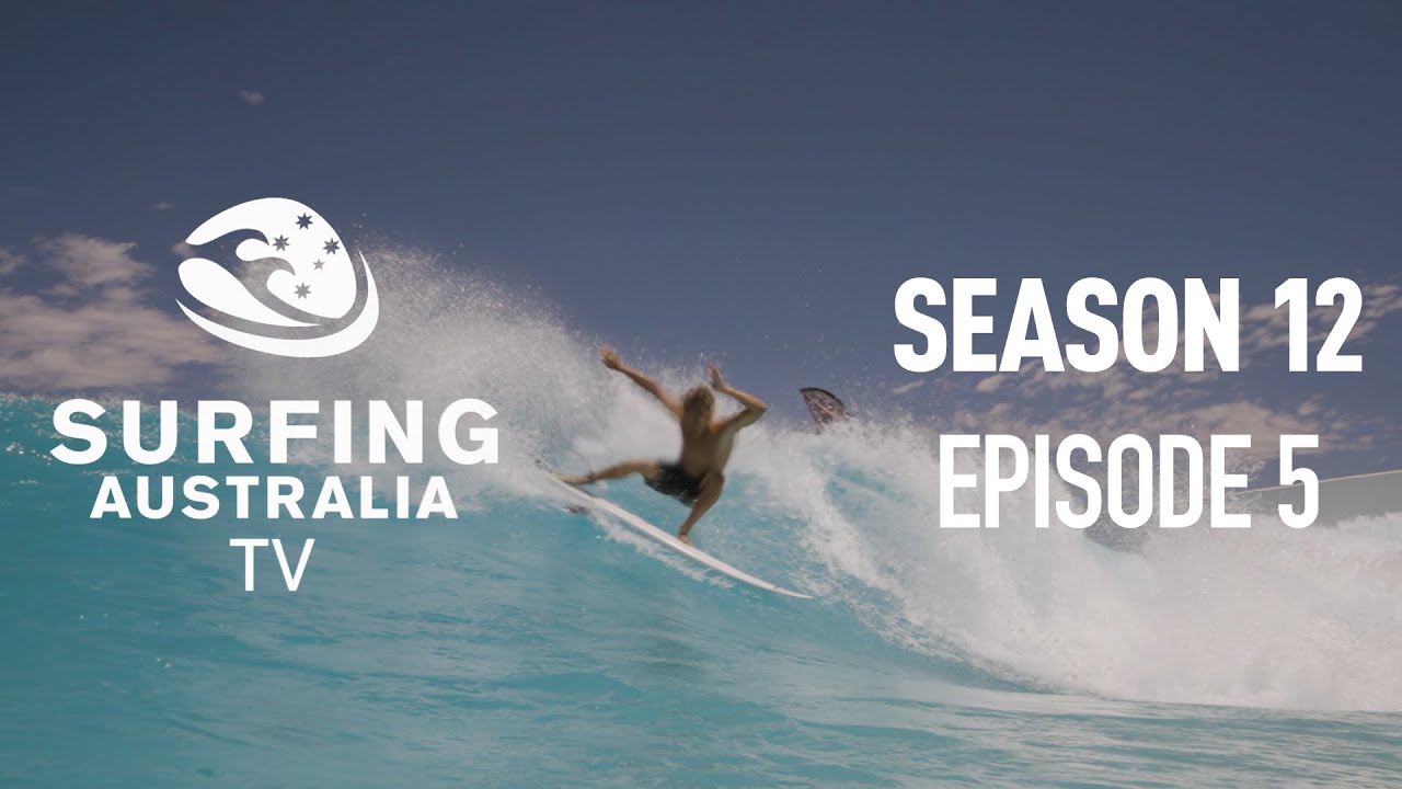 Surfing Australia TV - Season 12 - Episode 5 - YouTube