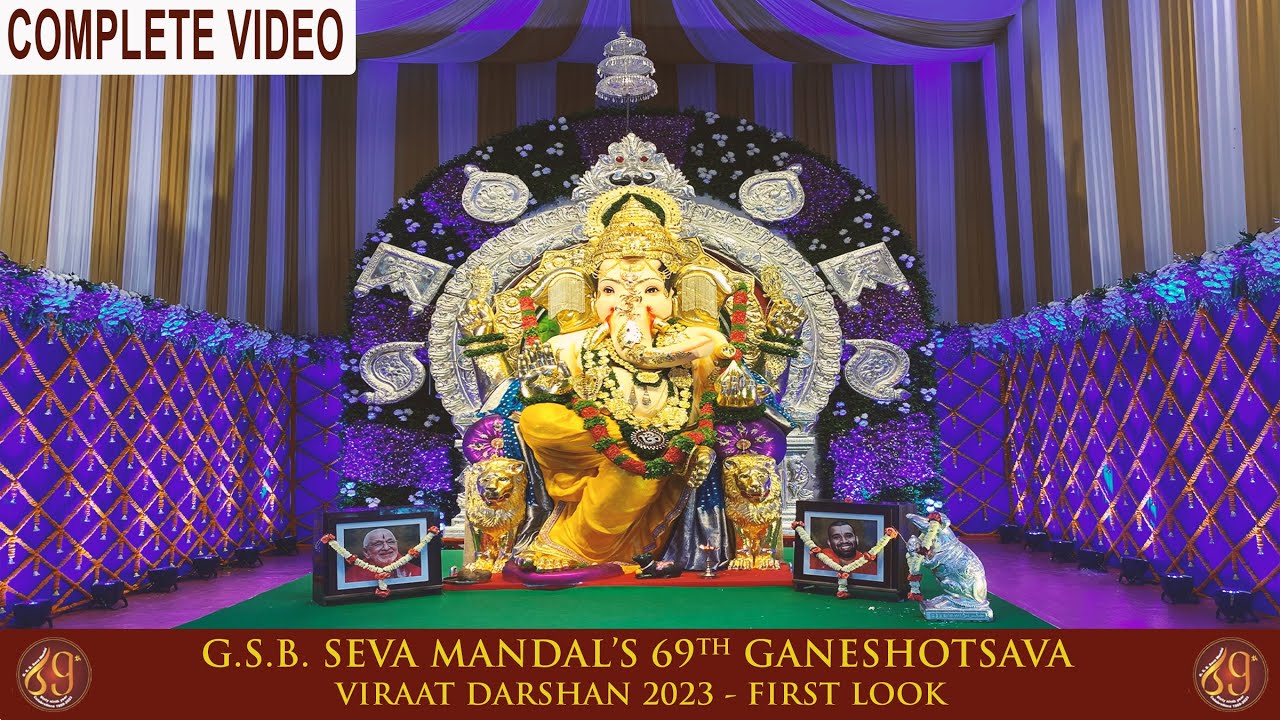 Viraat Darshan 2023 | G.S.B. Seva Mandal's 69th Ganeshotsava. Kings ...