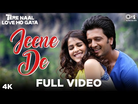 Jeene De Full Video - Tere Naal Love Ho Gaya | Mohit Chauhan | Riteish Deshmukh, Genelia D'Souza