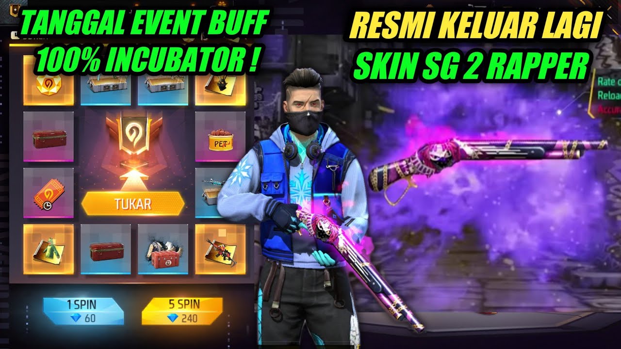 SG 2 RAPPER RELAUNCH‼️TANGGAL BUFF INCUBATOR 3 IN 1 TERBARU | EVENT ...