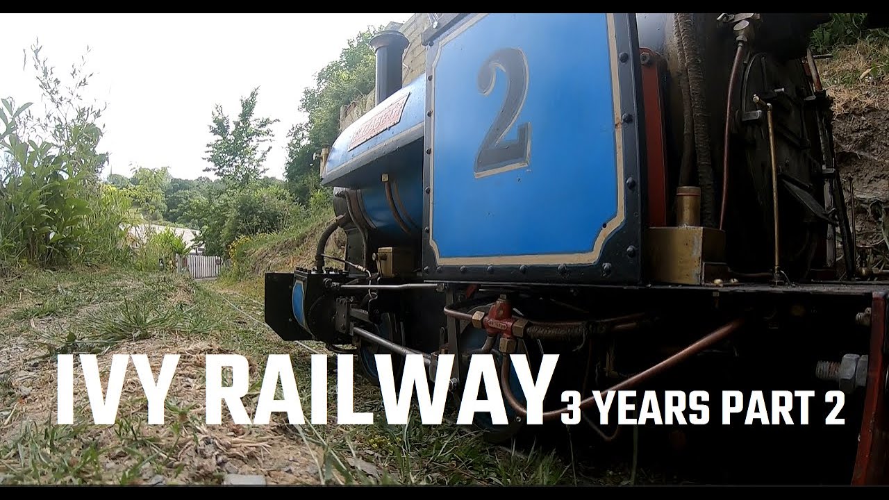 Ivy Railway Three Year Special Part 2. Steam, Electric & Petrol Running ...