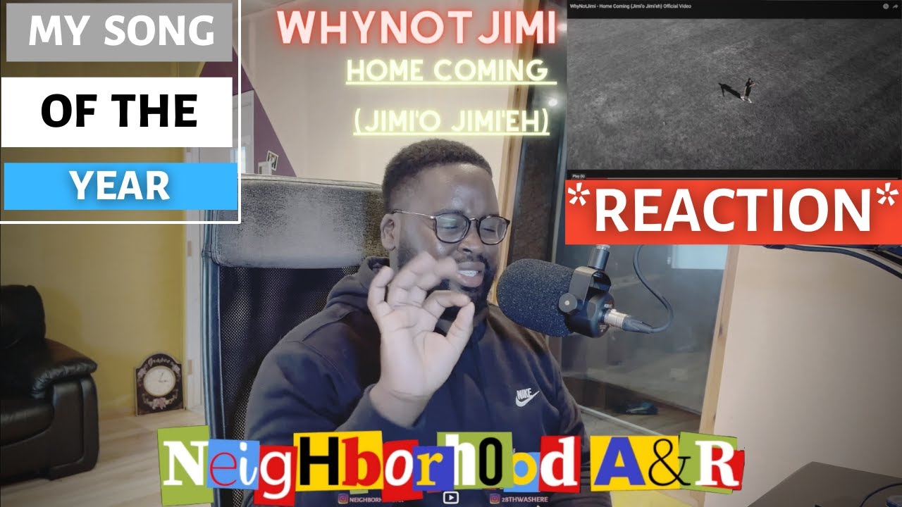WhyNotJimi - Home Coming (Jimi'o Jimi'eh) Official Video | REACTION ...