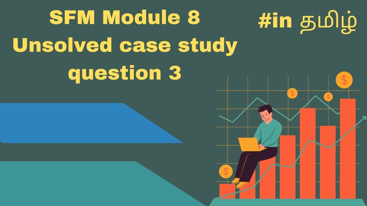 CMA SFM Module 8 (portfolio theories and practice) Unsolved case study ...