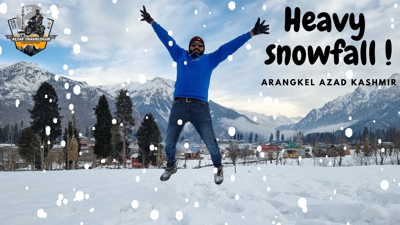 SNOW FALLING AT ARANG KEL | HEAVY SNOW FALLING | BEAUTIFUL AZAD KASHMIR ...