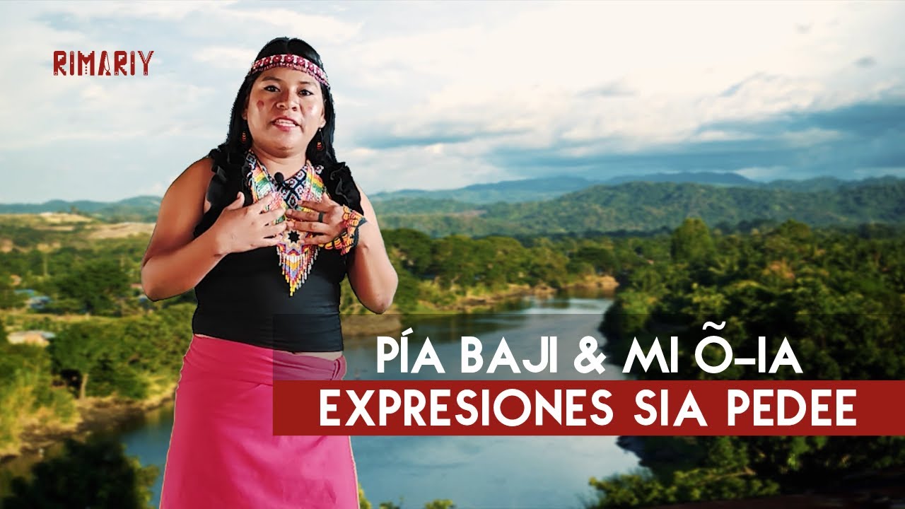 Pía baji : ¡GRACIAS! || Mɨ õ-ia : ¡QUÉ ALEGRIA!, ¡QUÉ FELICIDAD ...