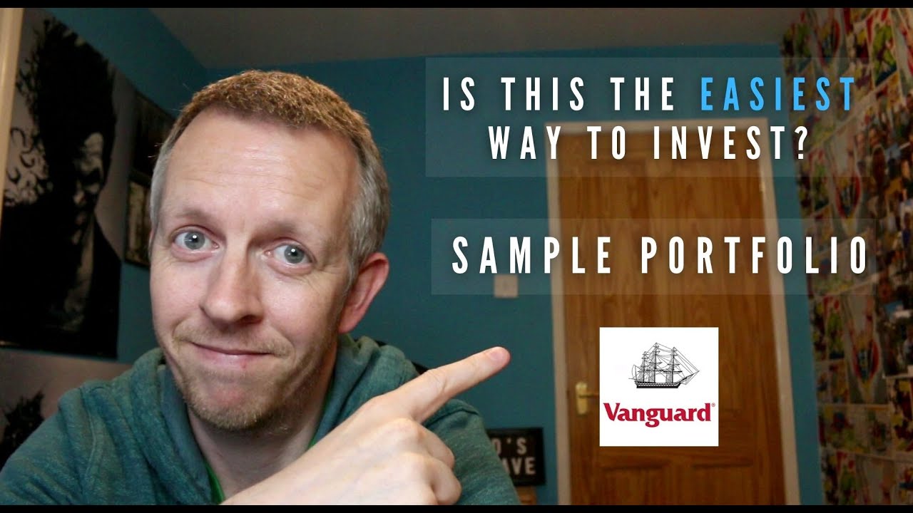 Investing with Vanguard UK ETFs | Sample Vanguard Portfolio UK - YouTube