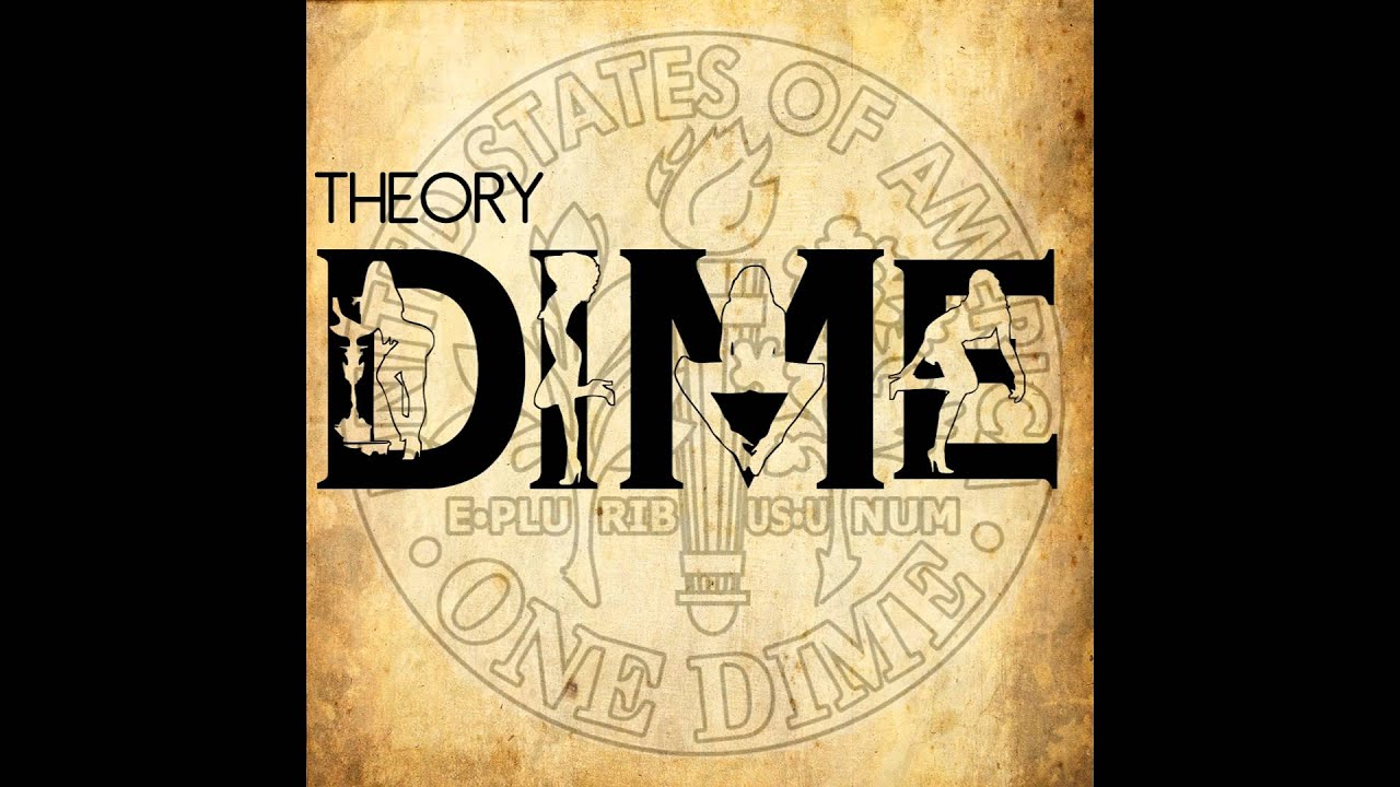 Theory - Dime (HOT new song!) - YouTube