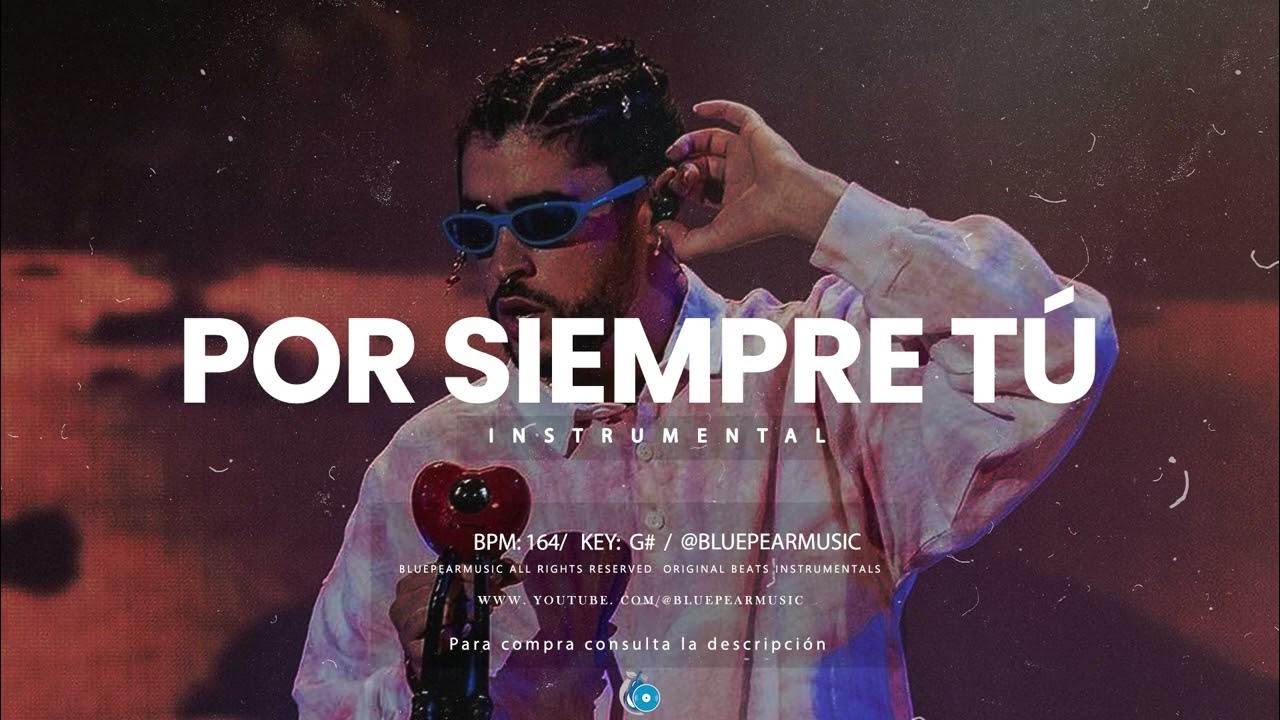 Bad Bunny Type Beat | Instrumental Trap Romántico 2025 - Por siempre Tú - YouTube