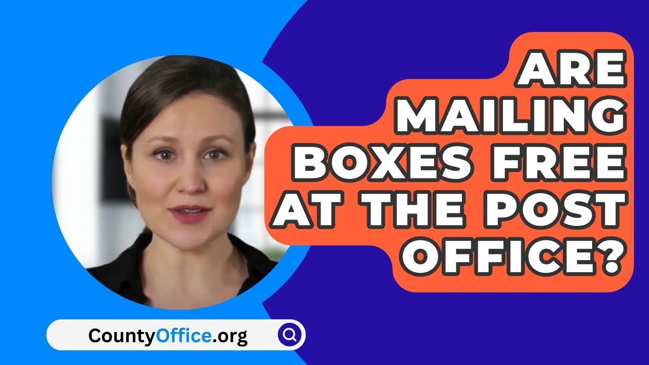 Are Mailing Boxes Free At The Post Office CountyOffice YouTube are-mailing-boxes-free-at-the-post-office-countyoffice-youtube