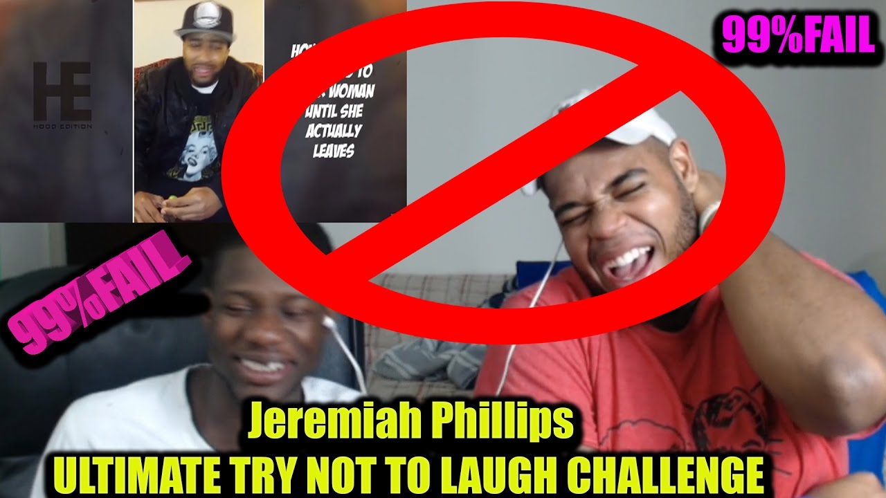 Jeremiah Phillips ULTIMATE TRY NOT TO LAUGH CHALLENGE!!!! - YouTube