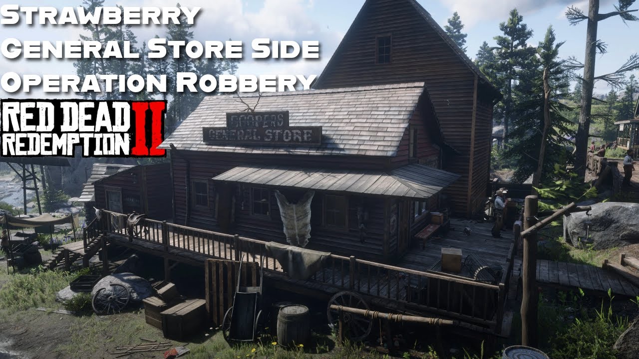 Strawberry General Store Side Operation Robbery - Red Dead Redemption 2 ...