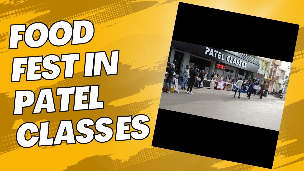 food fest in Patel Classes 🤩!! first time in Patel Classes !! - YouTube