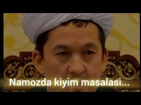 Hasanhon domla Namozdagi kiyim haqida #hasanhondoma #namoz #maruzalar #hasanhondomla