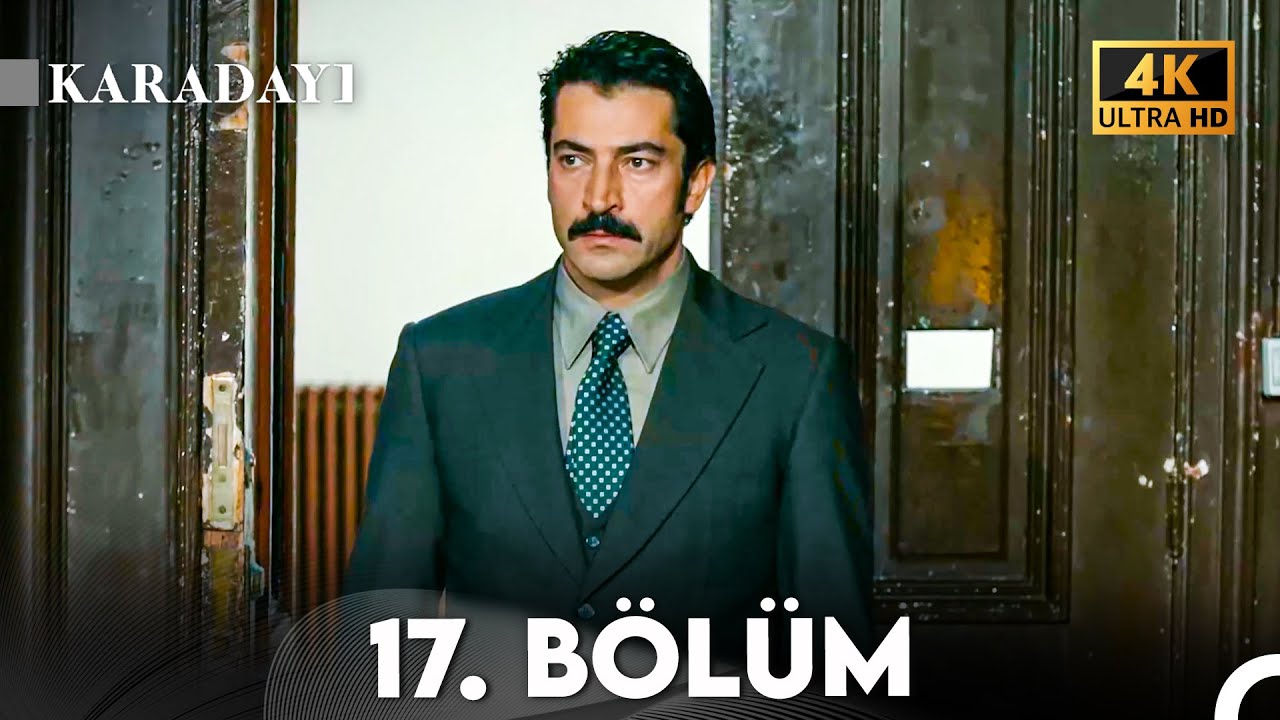 Karadayı 17. Bölüm (4K) - YouTube