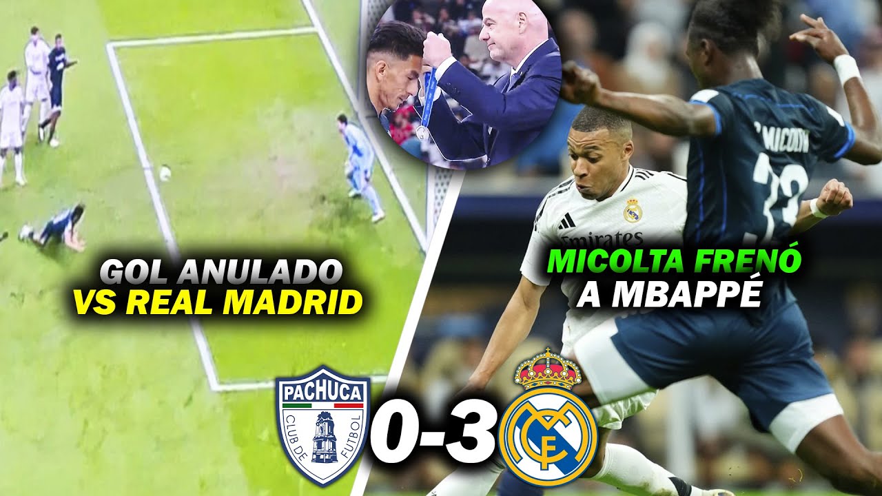 MICOLTA SE COMIÓ A MBAPPÉ Y GOL ANULADO DE ÁNGEL MENA AL REAL MADRID | PACHUCA 0-3 REAL MADRID ...