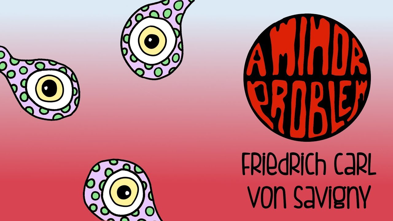 A Minor Problem - Friedrich Carl von Savigny (Official) - YouTube