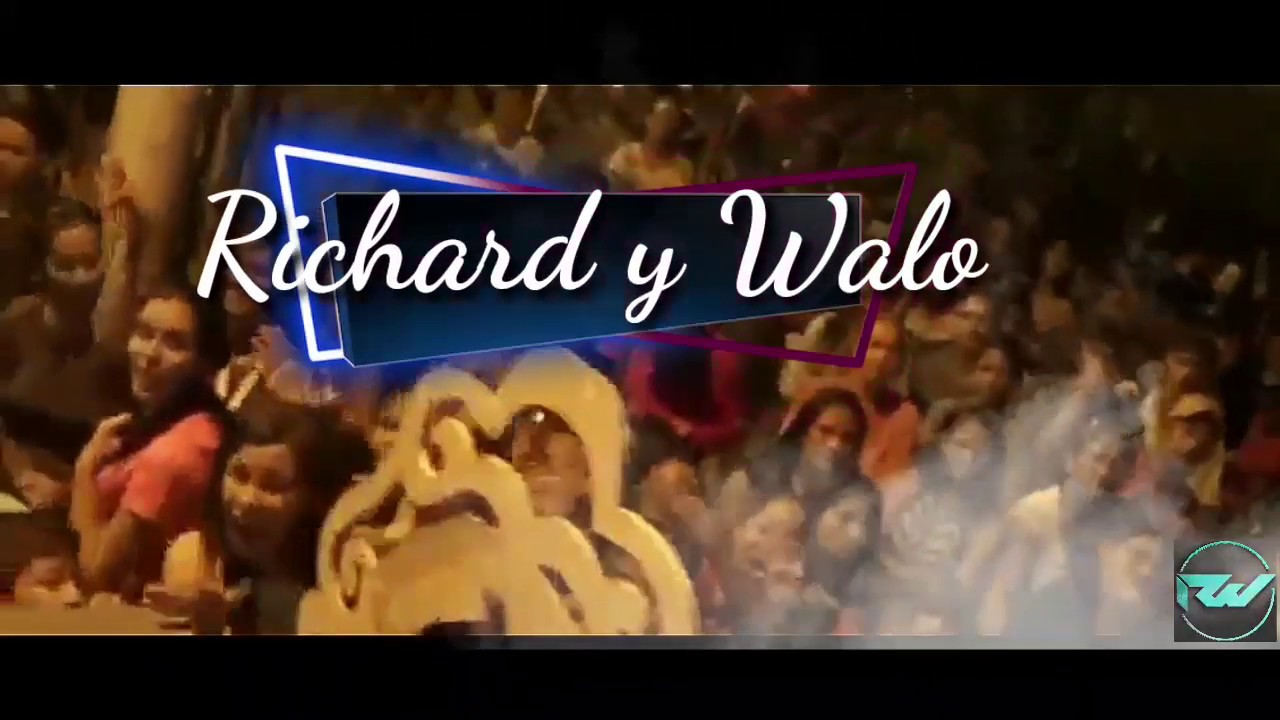 Richard y Walo El Inicio (suscribete) - YouTube
