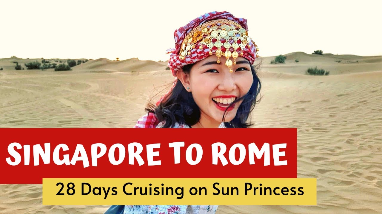 28 Days Cruising from Singapore to Rome 从新加坡漂洋过海到罗马之旅 - YouTube