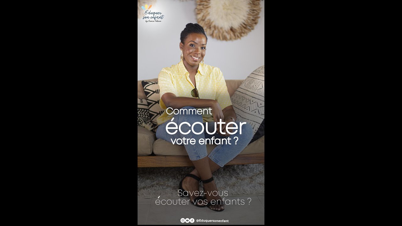 Comment écouter votre enfant ? - YouTube