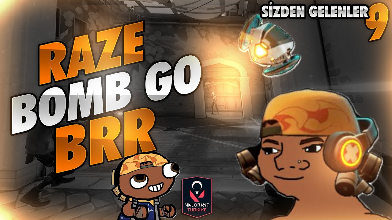 RAZE BOMB GO BRR ! | VALORANT SİZDEN GELEN EN İYİ VE EN KOMİK ANLAR #9 ...