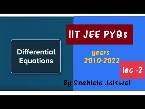 IIT JEE PYQ differential equation ( 2010-2022) #iitjee #ncertmath # ...