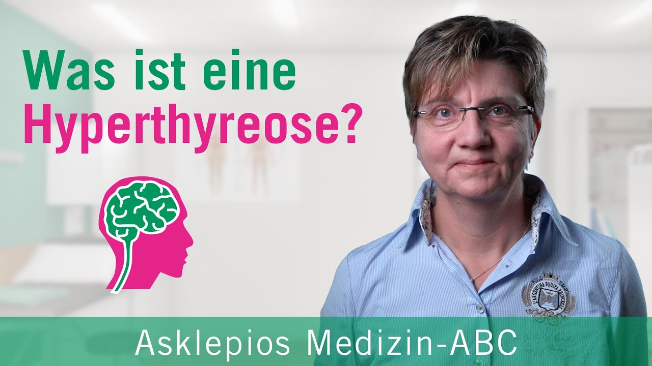 Was ist eine Hyperthyreose? - Medizin ABC | Asklepios - YouTube