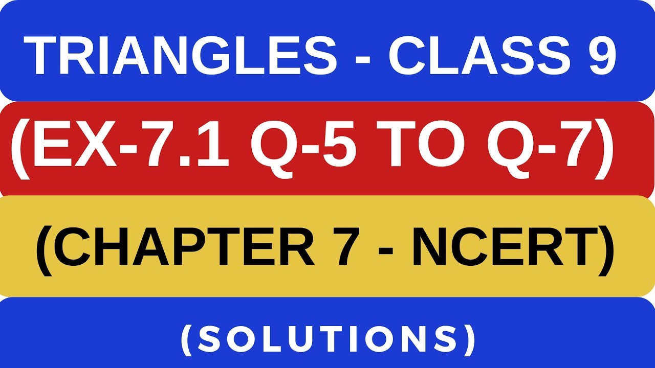 Class 9 Maths Chapter 7 Exercise 7.1(Q5 To Q7) NCERT Solutions - YouTube