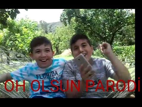 OH OLSUN PARODİ