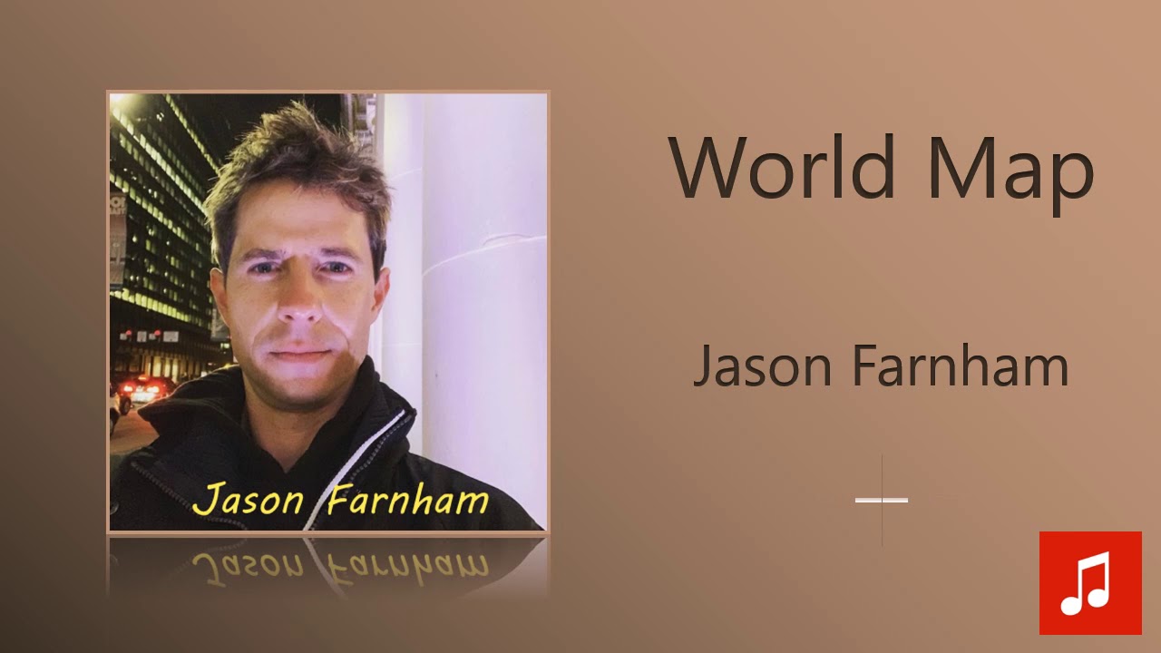 Jason Farnham - World Map - YouTube