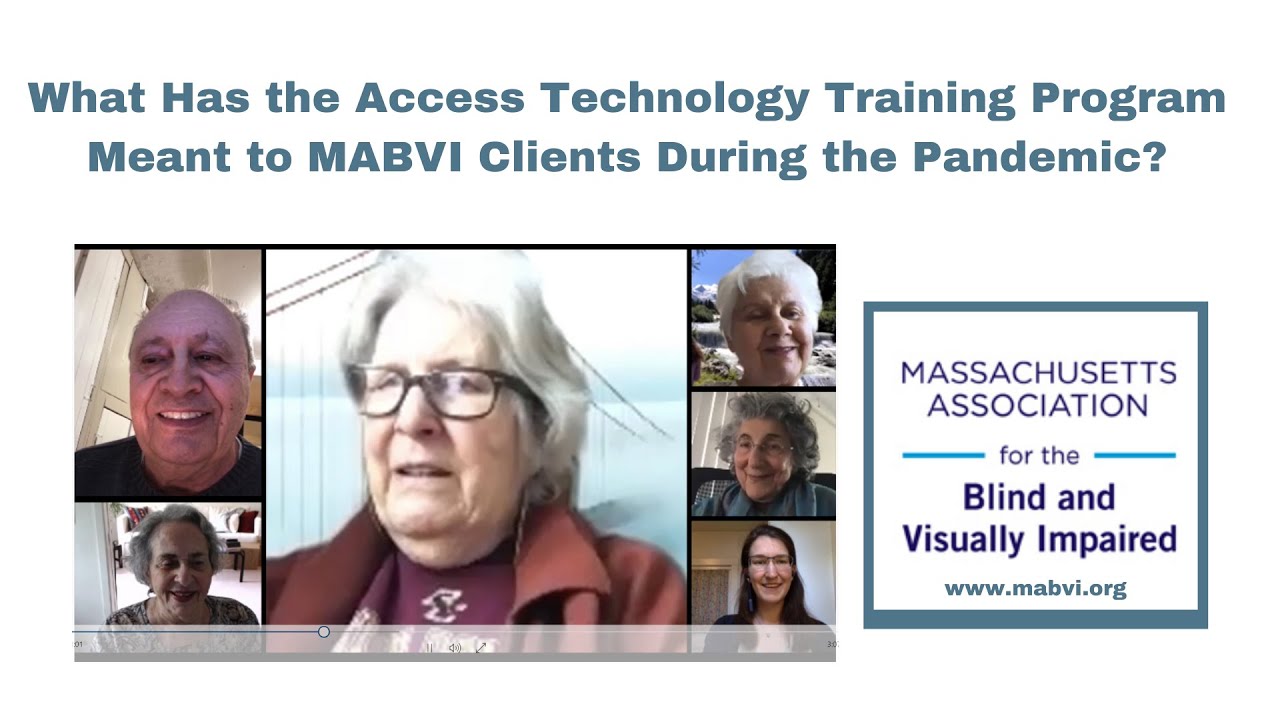What Has the Access Technology Training Program Meant to MABVI Clients ...
