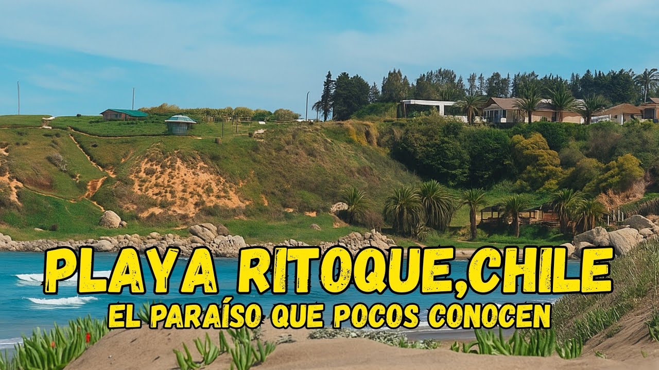 ESTA PLAYA ESTE ES UN PARAISO ESCONDIDO | RITOQUE, CHILE - YouTube