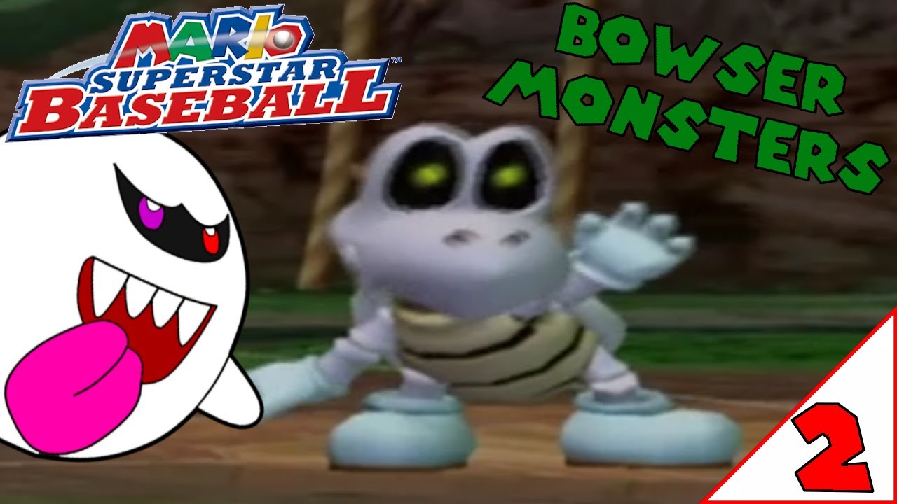 Mario Superstar Baseball: Bowser Monsters Pt. 2/5 - YouTube