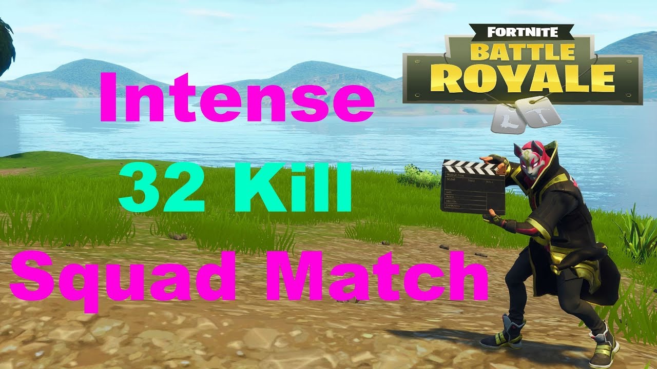 Intense 32 Kill Squad Match|Fortnite BR - YouTube