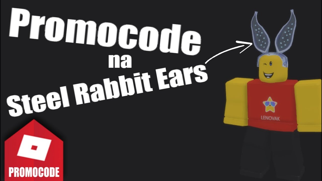 PROMOCODE - Jak získat Steel Rabbit Ears - YouTube