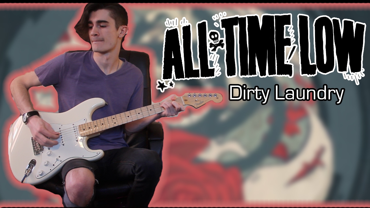 All Time Low - Dirty Laundry (Guitar & Bass Cover w/ Tabs) - YouTube