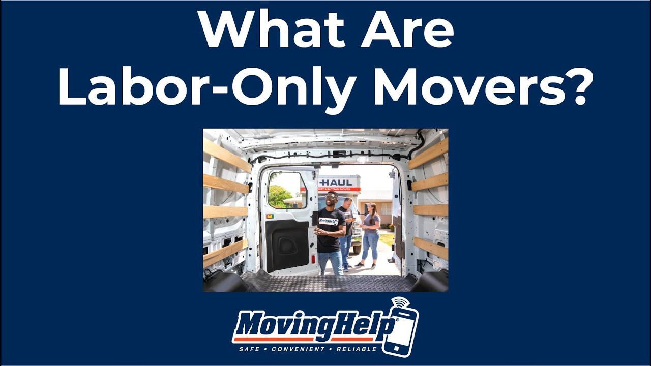 What are labor-only movers? - YouTube