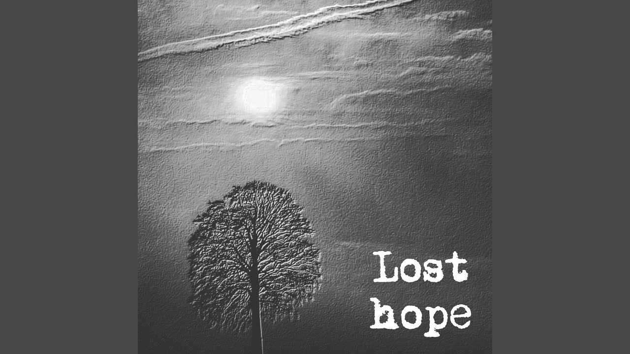 Lost Hope Feat Vonk Youtube
