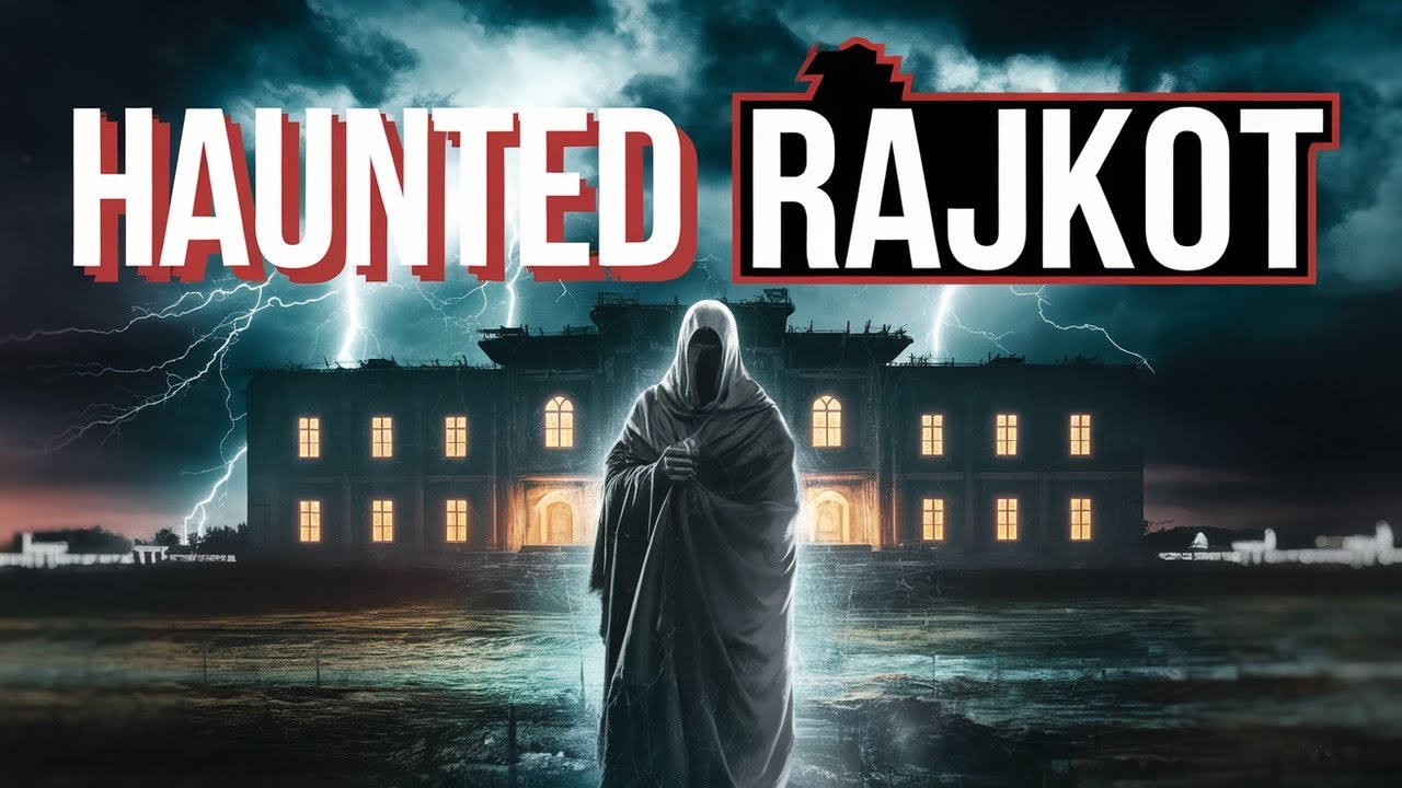 "राजकोट की 10 सबसे डरावनी जगहें 😨 | Haunted Places in Rajkot | Real ...
