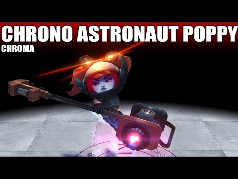 Astronaut Poppy Chrono Chroma 2020 - League Of Legends - YouTube