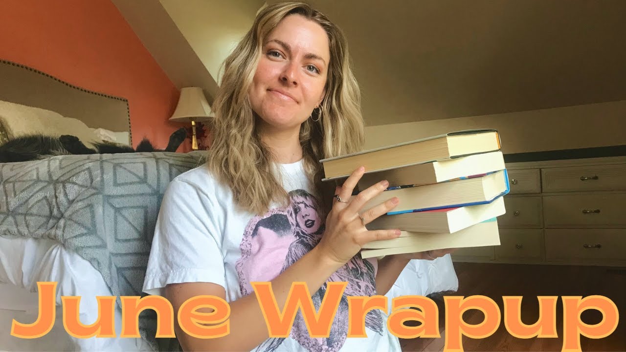 june wrap up - YouTube
